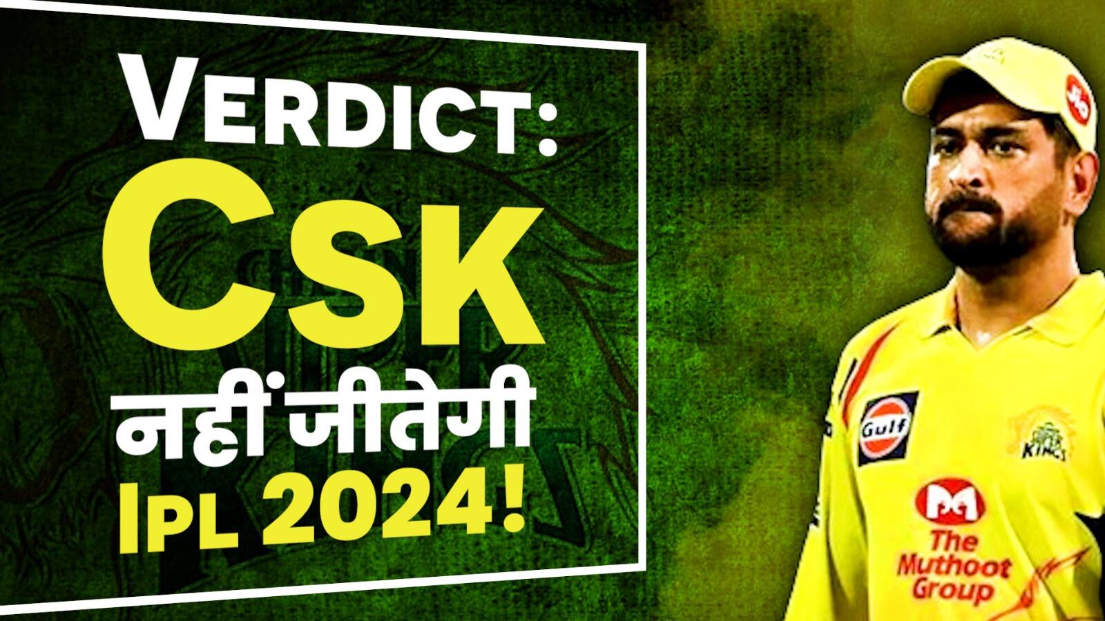 CSK Team Preview 2024: Predictions, Strength & Weakness, Playing X1 For ...